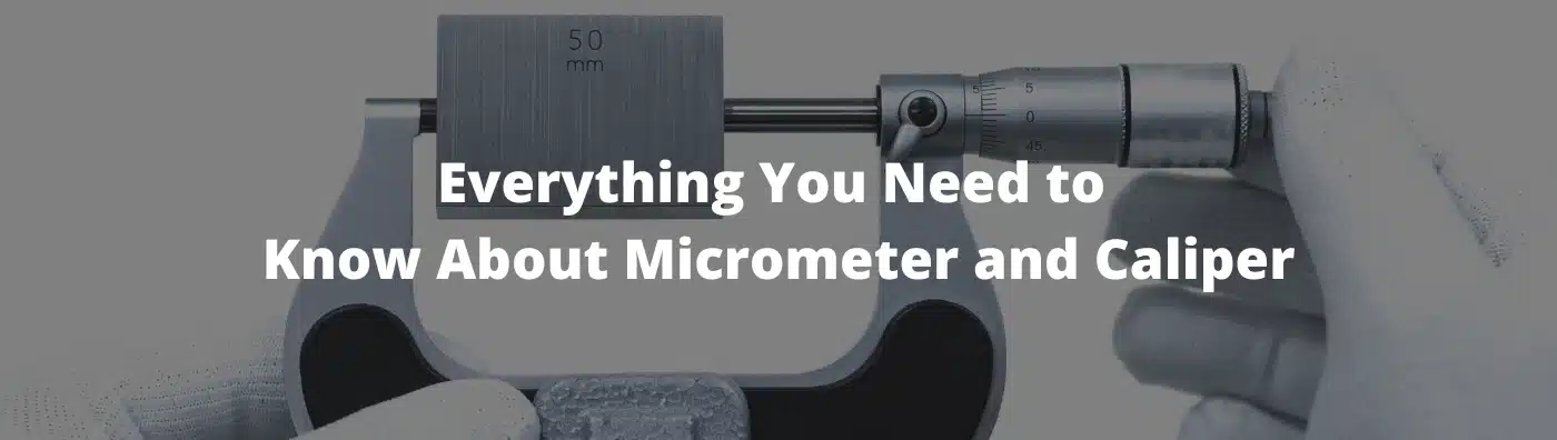 Difference Between Calipers and Micrometers